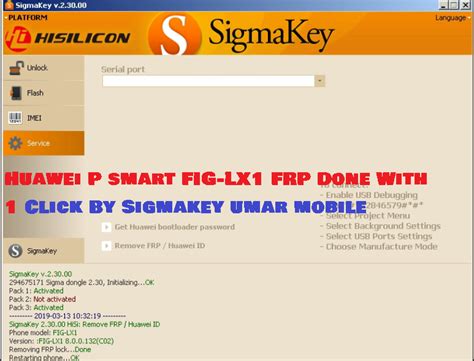 Huawei P Smart FIG LX1 FRP Done With 1 Click By Sigmakey GSM Forum