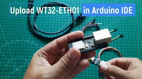 Upload Wt32 Eth01 Board In Arduino Ide And Testing Ethernet Connection