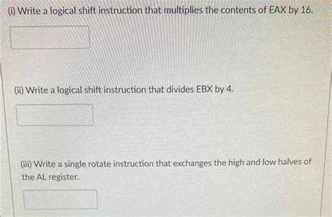 Solved I Write A Logical Shift Instruction That Multiplies