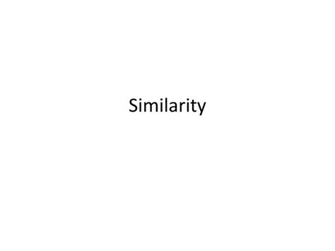 PPT Similarity PowerPoint Presentation Free Download ID 3867974