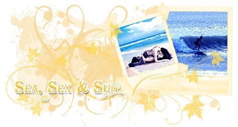 Sea Sex And Sun