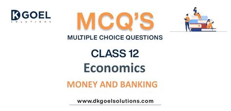 Mcq Questions Class 12 Economics Money And Banking With Answer