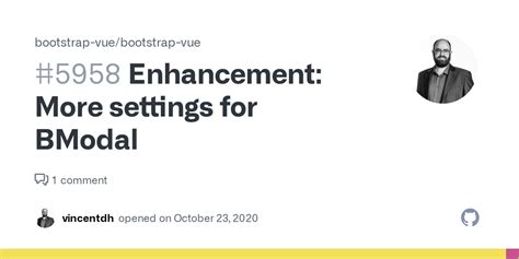 Enhancement More Settings For Bmodal · Issue 5958 · Bootstrap Vue