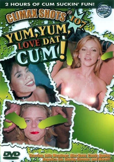 Climax Shots 107 Yum Yum Love Dat Cum Metro Unlimited Streaming At Adult Empire Unlimited