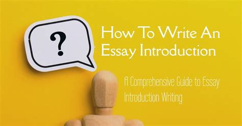 How To Write An Essay Introduction A Step By Step Guide