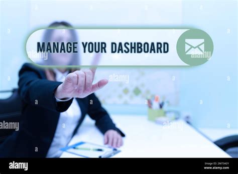 Sign Displaying Manage Your Dashboard Business Concept Controlling The Interface To Monitor