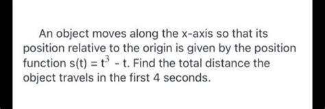 Solved An Object Moves Along The X Axis So That Its Position