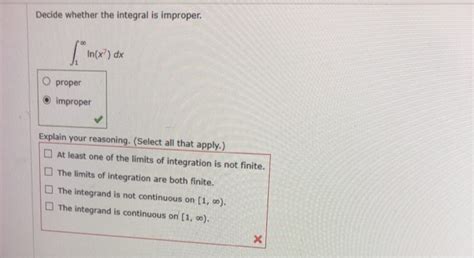 Solved Decide Whether The Integral Is Improper Inx Dx O