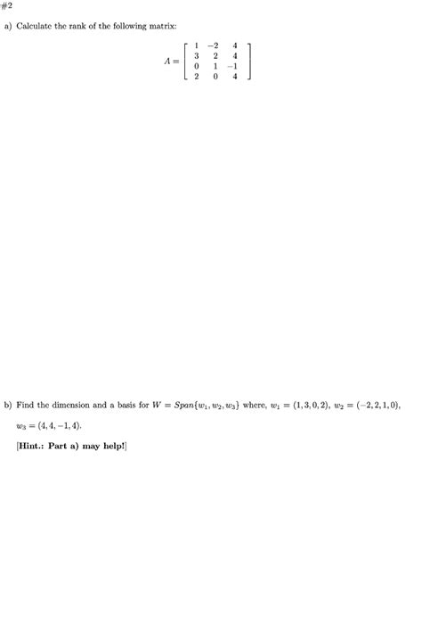 Solved A Calculate The Rank Of The Following Matrix Chegg Com