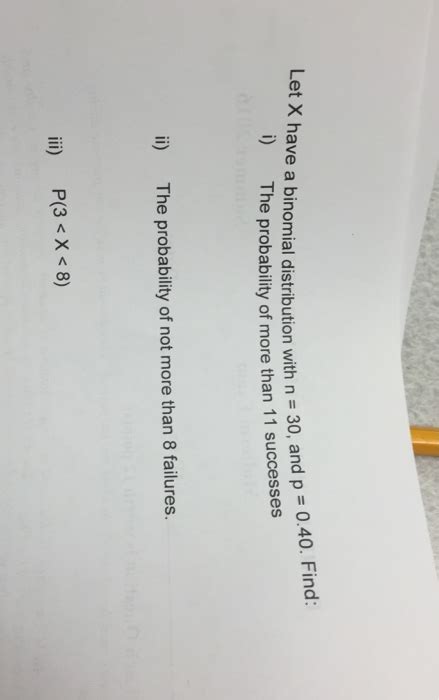 Solved Let X Have A Binomial Distribution With N And P Chegg Com