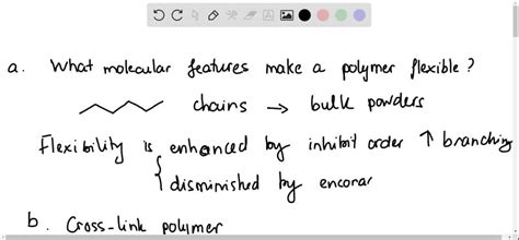 Solveda What Molecular Features Make A Polymer Flexible B If You