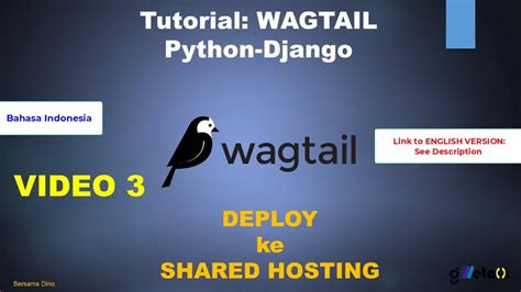Vid3 Tutorial Wagtail Python Django Deploy Ke Shared Hosting Tanpa Terminal Youtube
