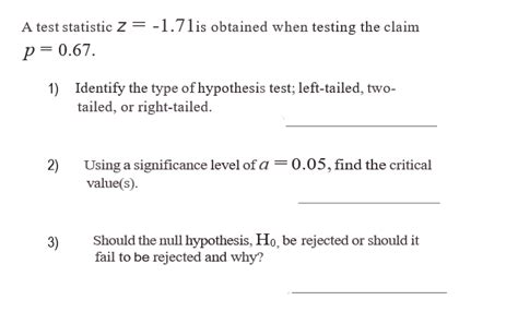 Solved A Test Statistic Z Is Obtained When Testing The Chegg Com
