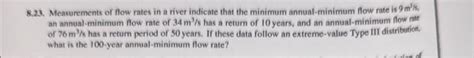 Solved 8 23 Measurements Of Flow Rates In A River Indicate Chegg Com