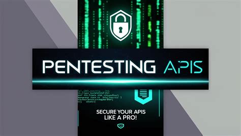 Pentesting Apis A Comprehensive Guide To Securing Your Apis In 2025