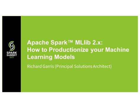 How To Productionize Your Machine Learning Models Using Apache Spark