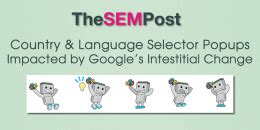 Country Language Selector Popups Impacted By Google S Mobile Interstitial Change