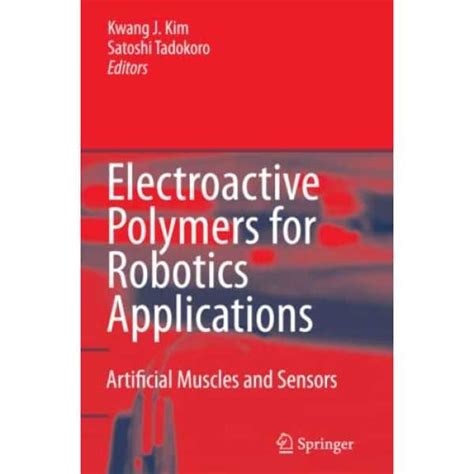 Electroactive Polymers For Robotic Applications Artificial Muscles And Sensors Book Price In