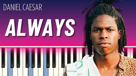 Always Piano Tutorial Daniel Caesar Youtube