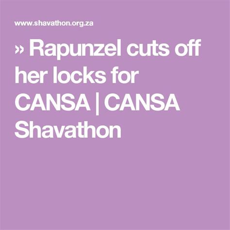 Rapunzel Cuts Off Her Locks For Cansa Cansa Shavathon Cut Her