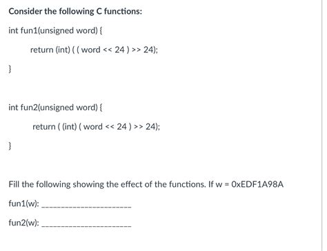 solved consider the following c functions int fun1 unsigned