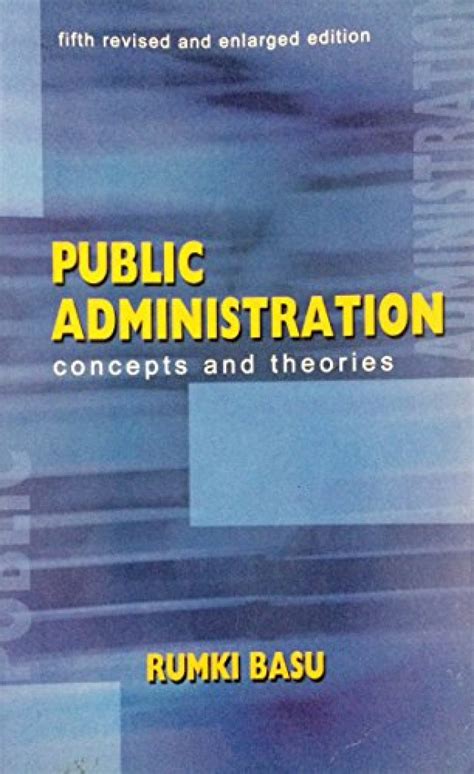 Public Administration Concepts And Theories Mgideals