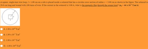 Solved A Square Single Turn Wire Loop L 1 00 Cm On A Side Chegg Com