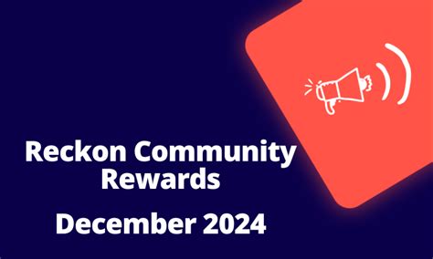 Reckon Community Rewards Roundup December 2024 🏆 — Reckon Community