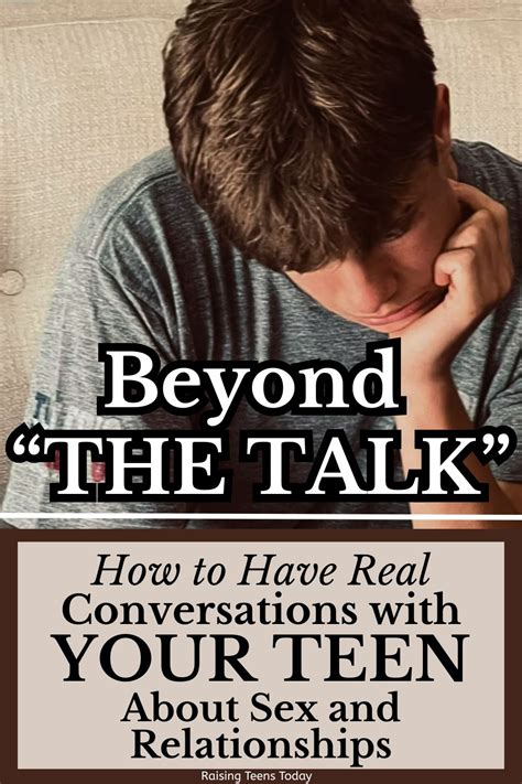 Beyond “the Talk” How To Have Real Conversations With Your Teen About