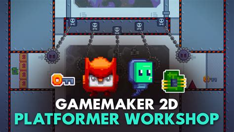 New Course 🐔 Gamemaker 🔑2d Platformer Workshop Create 2d Games From Scratch Game Dev Course