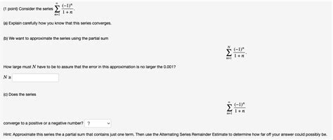 Solved 1 Point Consider The Series ∑n 1∞1 N −1 N A