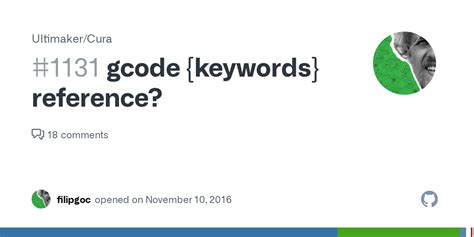 Gcode Keywords Reference · Issue 1131 · Ultimakercura · Github