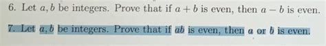 Solved 6 Let Ab Be Integers Prove That If Ab Is Even