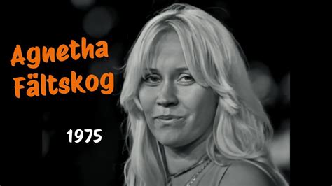 Agnetha Fältskog 1975 Restored Version 2024 Abba Songs Abba