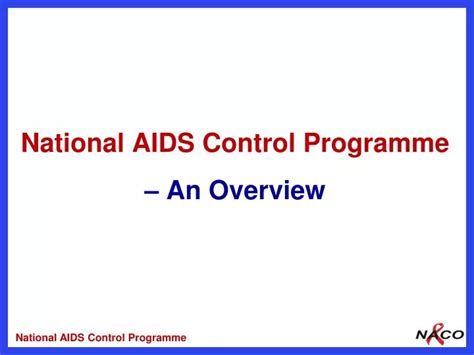 Ppt National Aids Control Programme An Overview Powerpoint