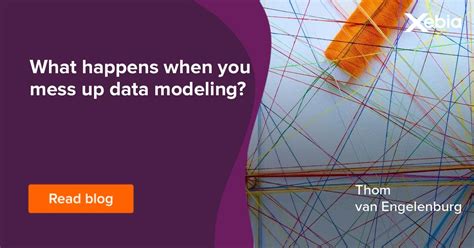 What Happens When You Mess Up Data Modeling Xebia