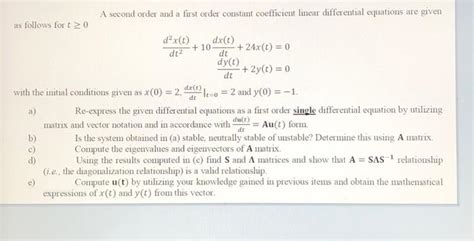 Solved A Second Order And A First Order Constant Coefficient