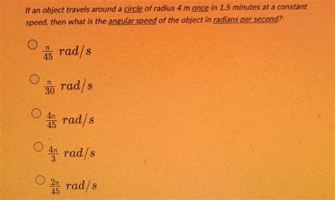 solved if an object travels around a circle of radius 4m