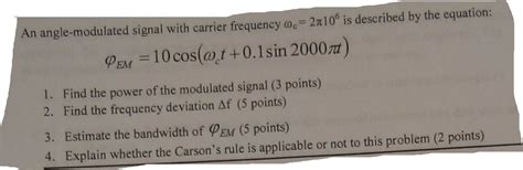 Solved An Angle Modulated Signal With Carrier Frequency