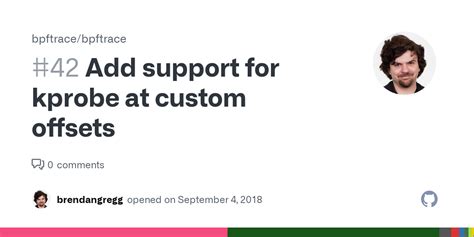 Add Support For Kprobe At Custom Offsets · Issue 42 · Bpftracebpftrace · Github