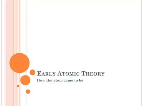 PPT Early Atomic Theory PowerPoint Presentation Free Download ID