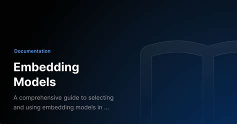 Embedding Models Recap Work