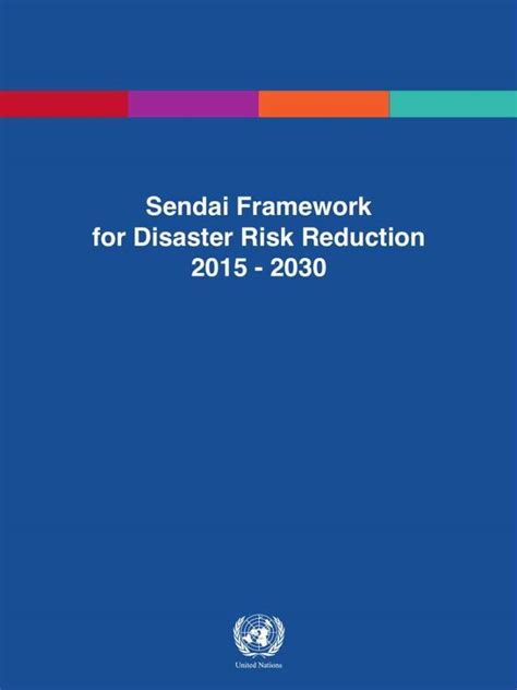 What Is The Sendai Framework For Disaster Risk Reduction Undrr