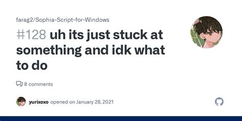 uh its just stuck at something and idk what to do · issue 128 · farag2 sophia script for