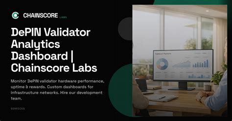 Depin Validator Analytics Dashboard Chainscore Labs