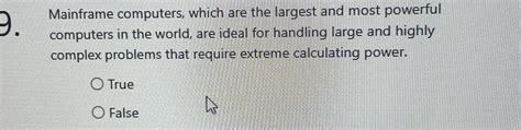 [solved] Mainframe Computers Which Are The Largest And Mos