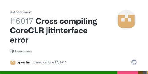 cross compiling coreclr jitinterface error · issue 6017 · dotnet