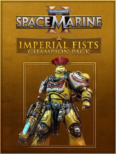 Warhammer 40 000 Space Marine Ii Imperial Fists Champion Pack 2025