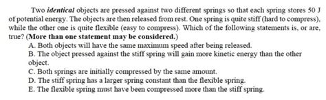 Solved Two Identical Objects Are Pressed Against Two
