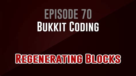 Bukkit Coding Episode 70 Regenerating Blocks Youtube